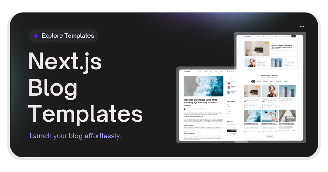 Next Js Blog Templates Fast Seo Friendly Blogs